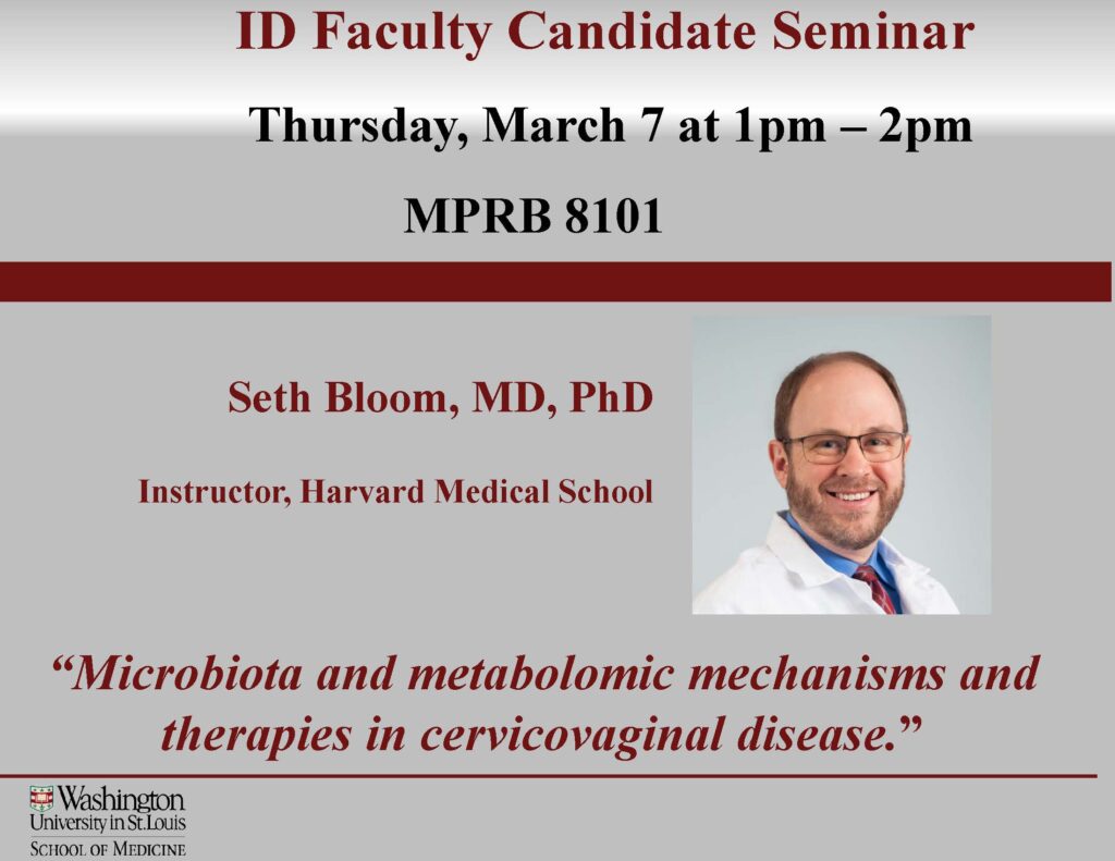 Visiting Faculty Candidate: Seth Bloom, MD, PhD - Division of ...