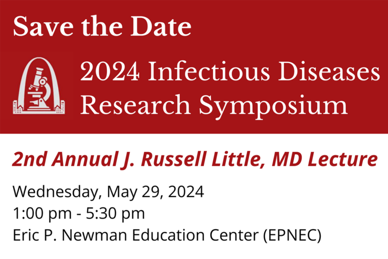 2024 Infectious Diseases Research Symposium and the J. Russel Little ...